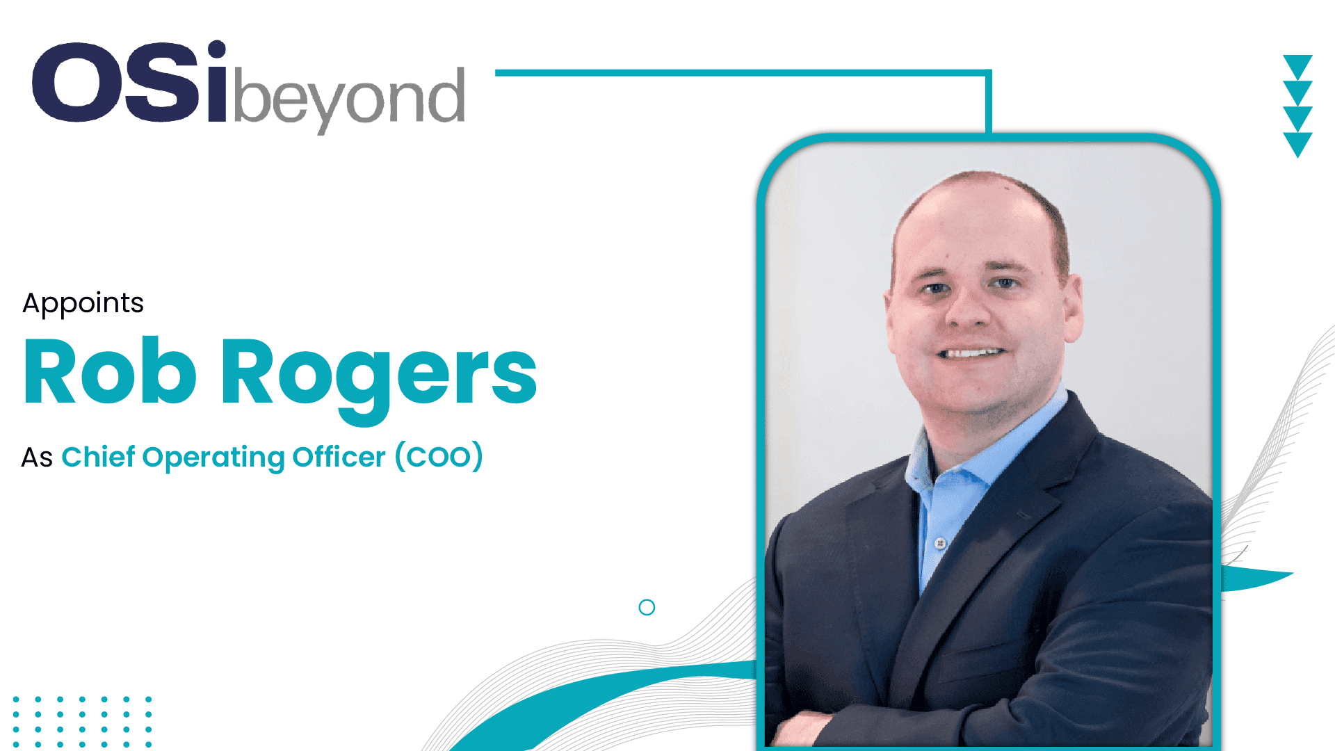OSIbeyond Announces Promotion of Rob Rogers to Chief Operating Officer